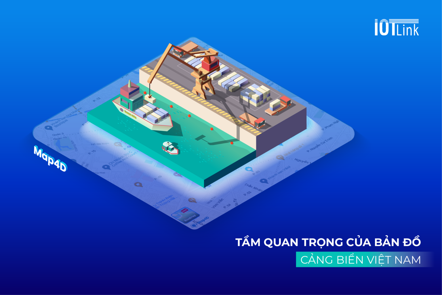 Tầm quan trọng của bản đồ cảng biển Việt Nam - IOTLink Map4D