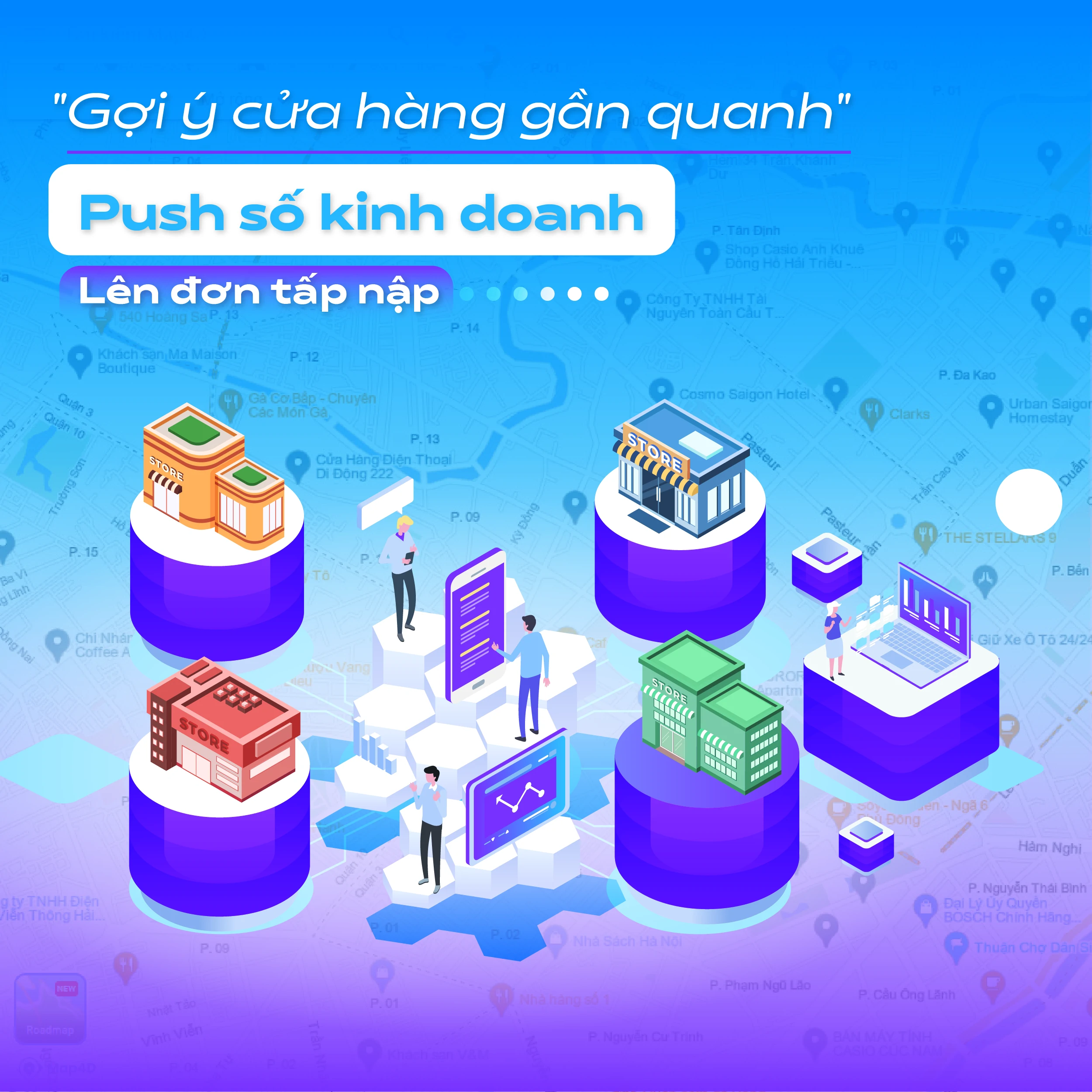Bản đồ số kinh doanh từ Map4D - Đẩy mạnh kinh doanh online